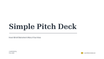 Simple Pitch Deck Template | PPT | Google Slides