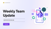 Weekly Team Update Template